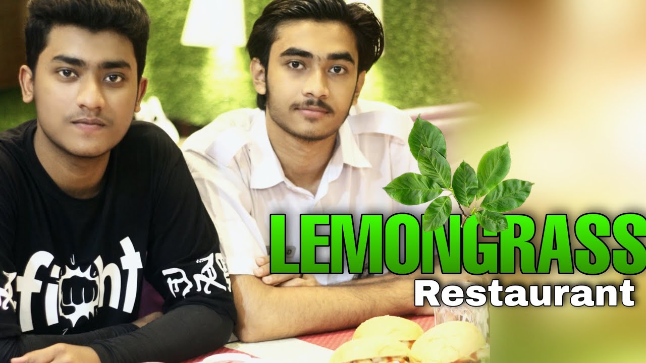 Lemongrass Restaurant || Agrabad, Chittagong || Food Vlog || Burger ...
