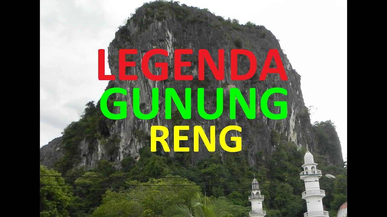 Legenda Gunung Reng - YouTube