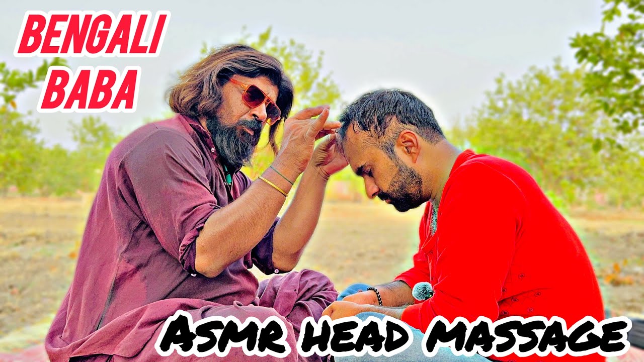 ASMR BABA BENGALI INSOMNIA RELEIF HEAD & BACK MASSAGE INSTANT SLEEP MASSAGE #asmrmassage #asmr ...