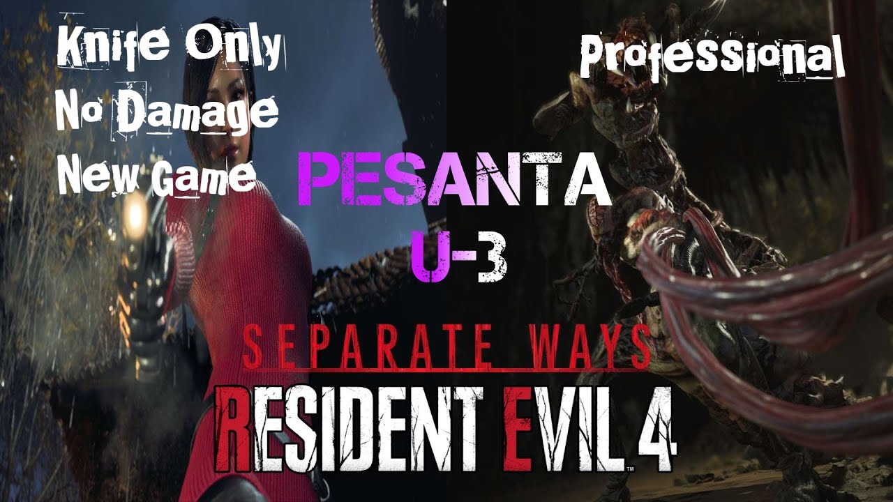 RE4 REMAKE SEPARATE WAYS BOSS PESANTA (U-3) KNIFEONLY NO DAMAGE ระดับ ...