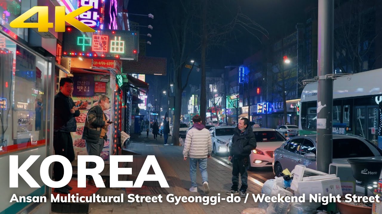 【4K】 Ansan Multicultural Street, Gyeonggi-do / Weekend Night Street ...