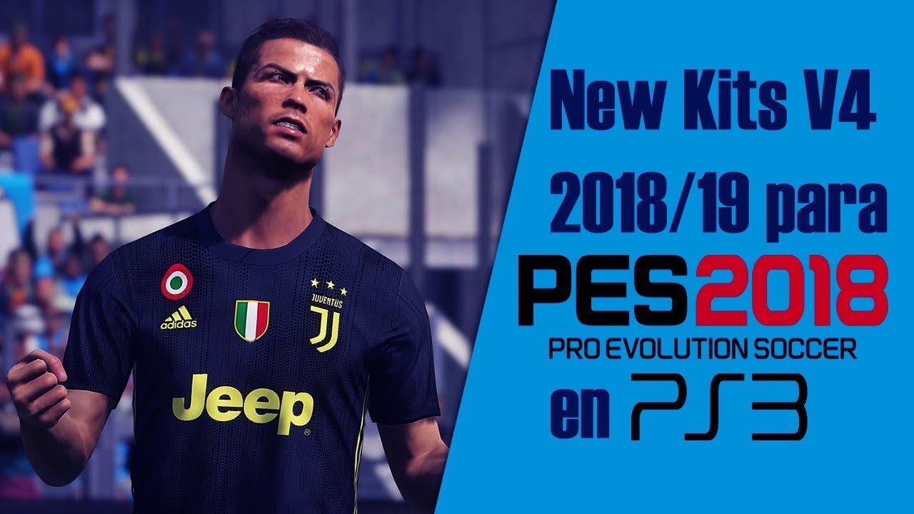 News Kits 2018/2019 V4 para PES 2018 en PS3 (Blus y Bles) - YouTube