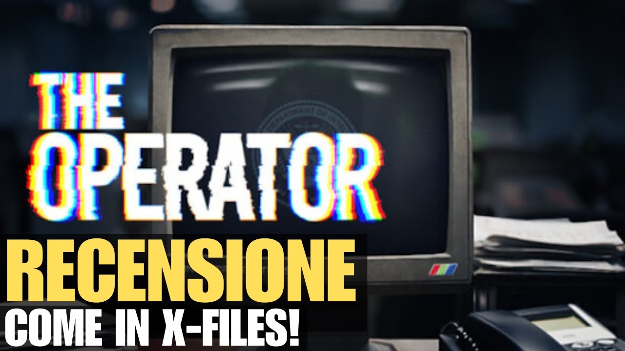 THE OPERATOR - X-files simulator (Recensione ita) - YouTube