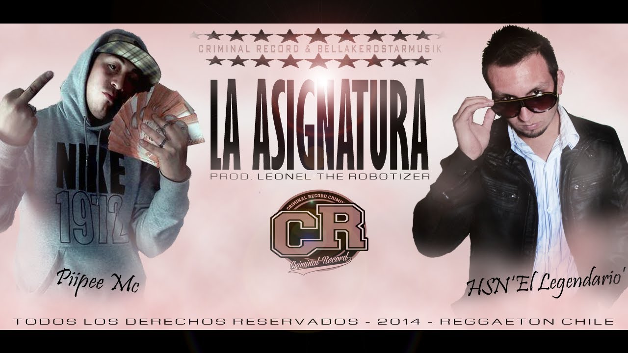 LA ASIGNATURA - HSN 'EL LEGENDARIO' FT. PIIPEE MC (PROD. LEONEL THE ...
