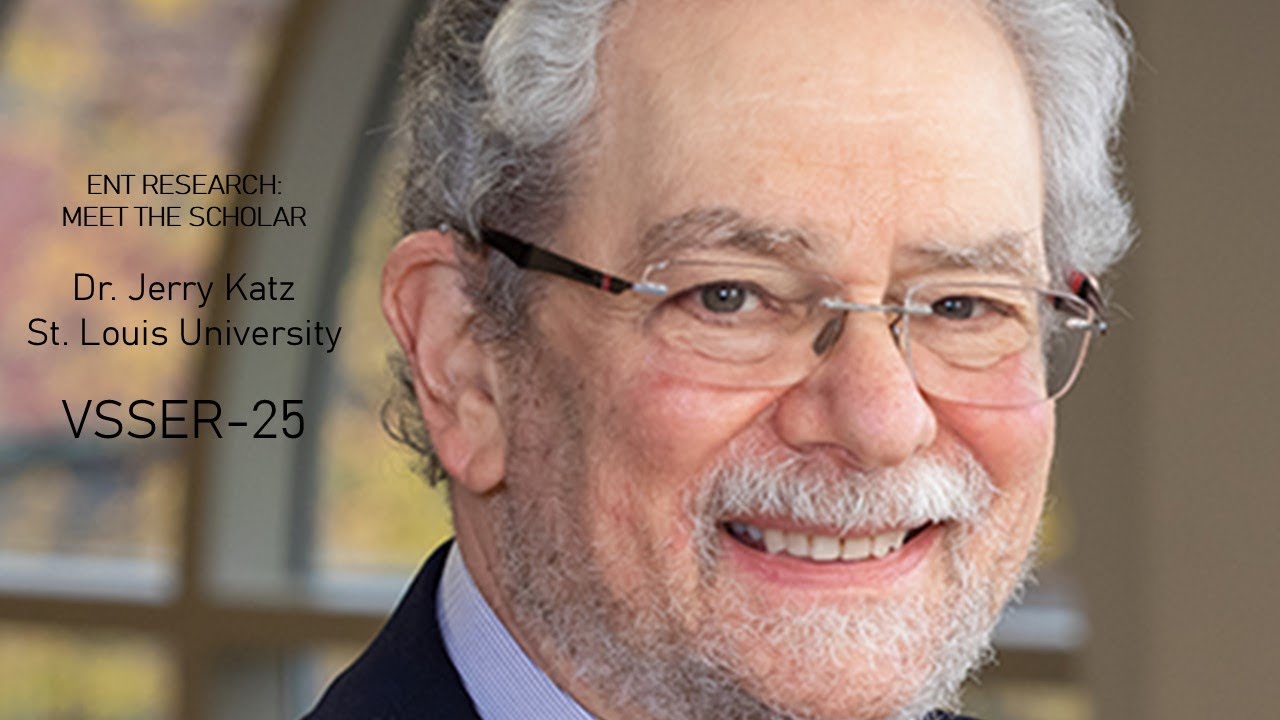 ENT RESEARCH: MEET-THE-SCHOLAR (Dr. Jerry Katz) - YouTube