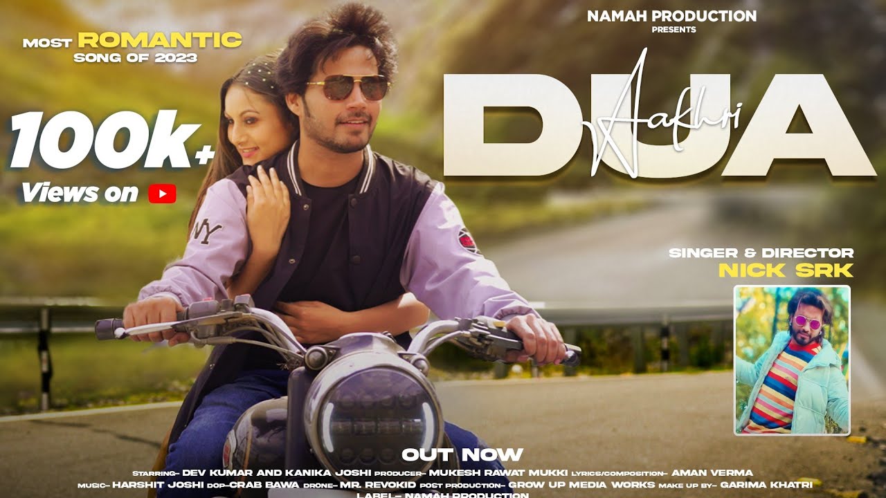 Aakhri Dua | NiCK SRK | Official Music Video | Dev Kumar & Kanika Joshi - YouTube
