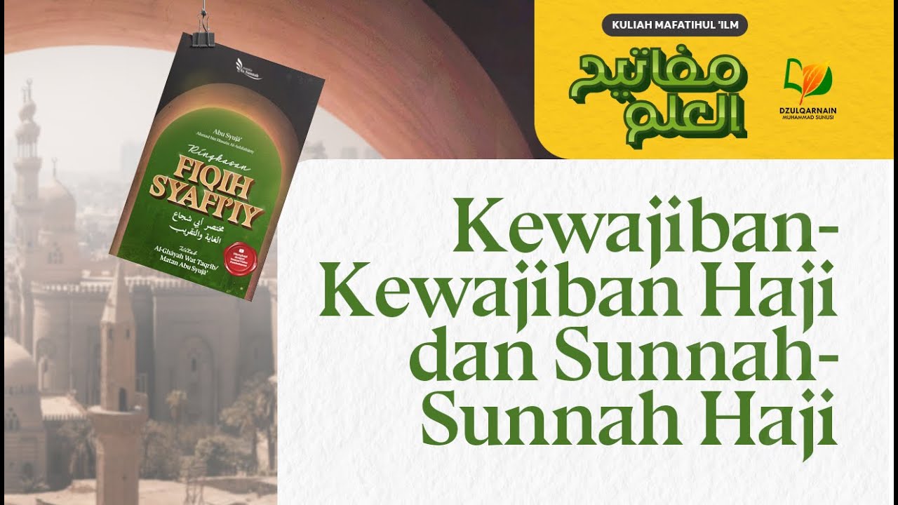 83. Kewajiban-Kewajiban Haji dan Sunnah-Sunnah Haji - YouTube