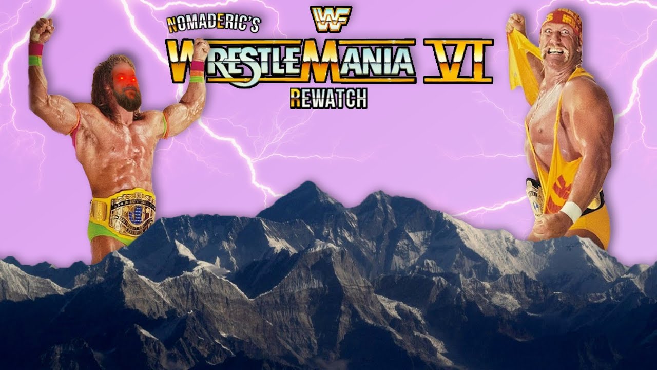 Nomad's Wrestlemania Rewatch: Wrestlemania VI - YouTube