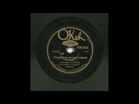 Luis Vera Y Macario Ramirez - Tragedia De Macario Romero - Okeh 16745 ...
