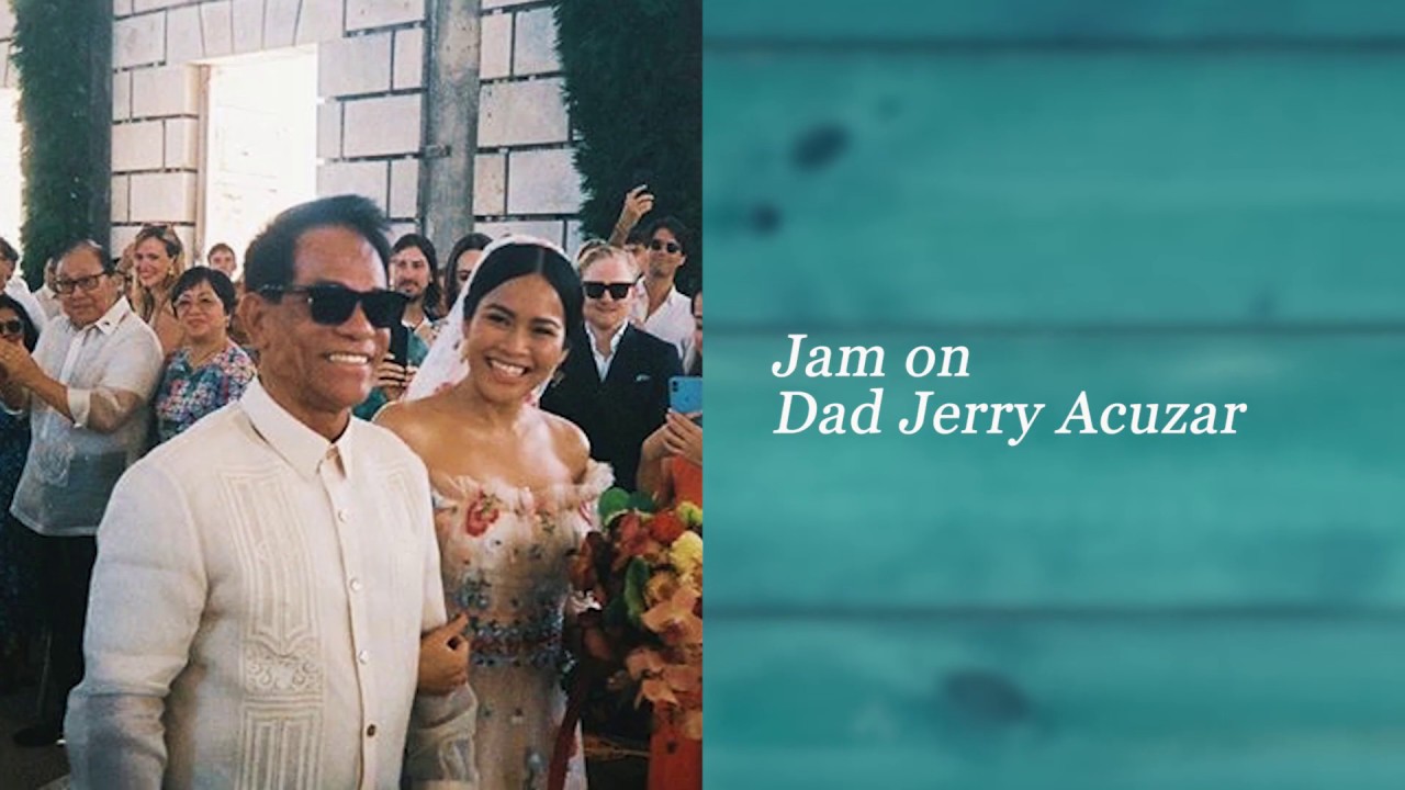 Father's Day 2020: Jam Acuzar on Her Dad, Jerry Acuzar - YouTube