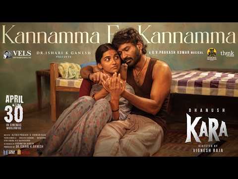 Kannamma En Kannamma Lyric | Dhanush | Vignesh Raja | GV Prakash | Ishari K. Ganesh | #Kara | Vels