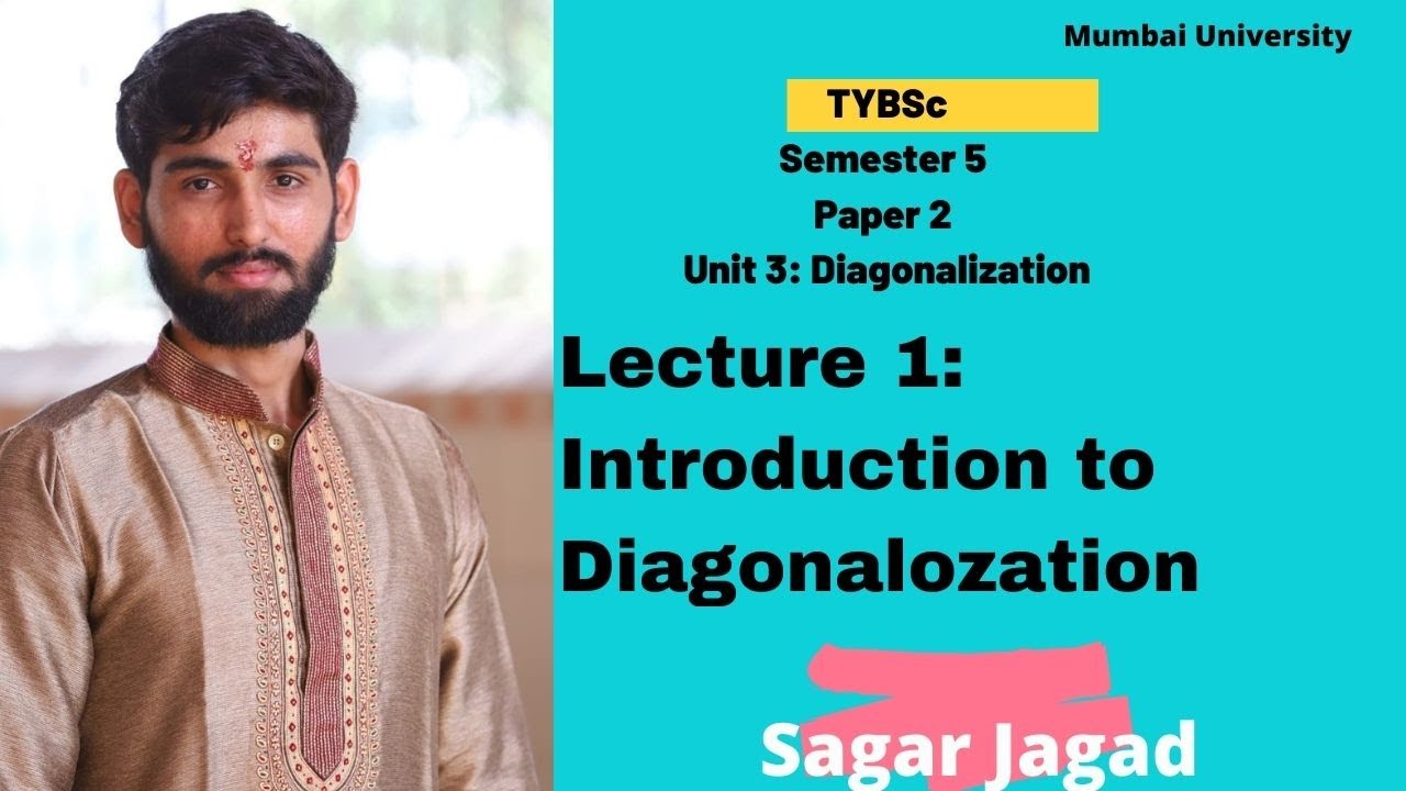 Introduction to Diagonalization of matrix| TYBSc |Sem 5 | unit 3|Lecture 1 - YouTube