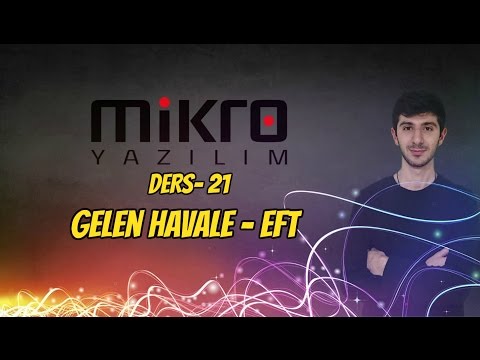 Mikro Yazılım Ön Muhasebe Ders 21 Gelen Havale - EFT