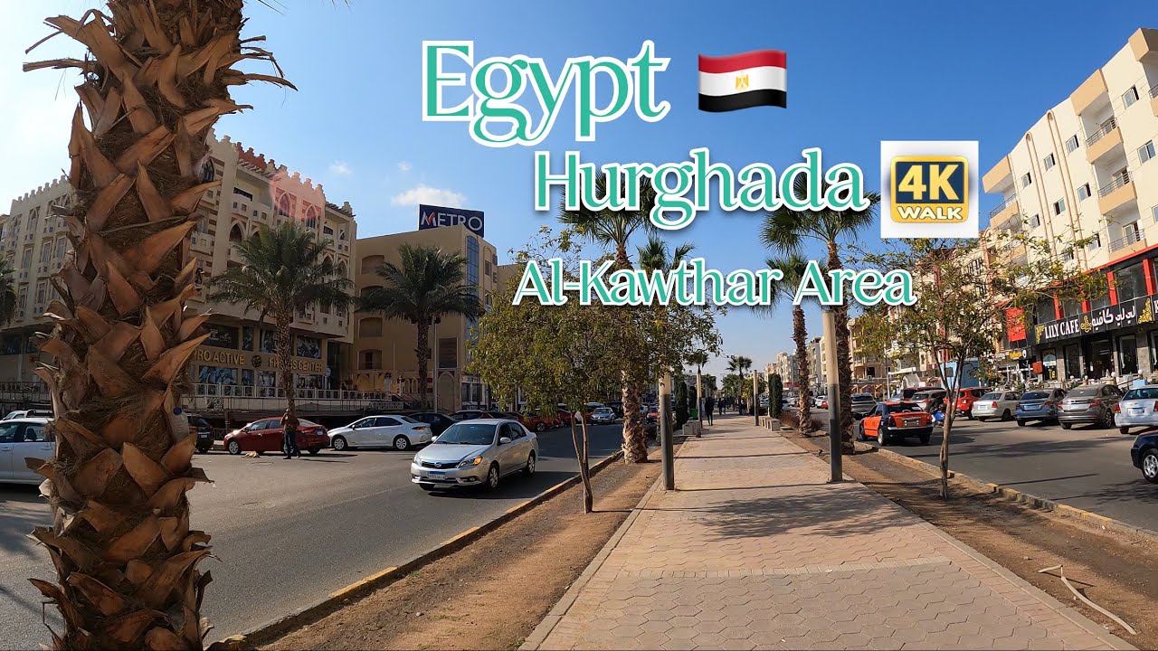 Hurghada:Egypt:Walking tour in Kawthar Area 4K - YouTube
