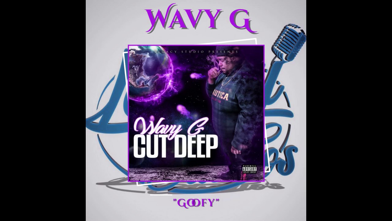 Wavy G - Goofy "Official Audio" - YouTube