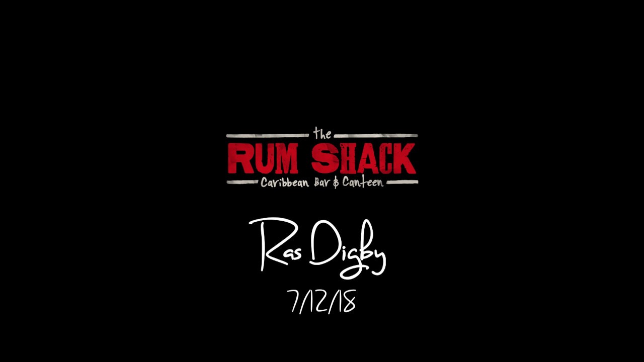 Ras Digby @ The Rum Shack 7-12-18 - YouTube