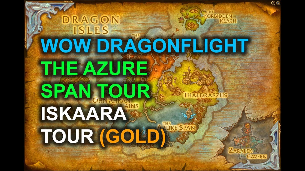 WOW Dragonflight | The Azure Span Tour | Iskaara Tour (GOLD) - YouTube