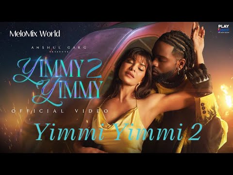 YIMMI YIMMI 2 | Yimmy Yimmy - Tayc | Shreya Ghoshal | Jacqueline Fernandez | Melomixworld