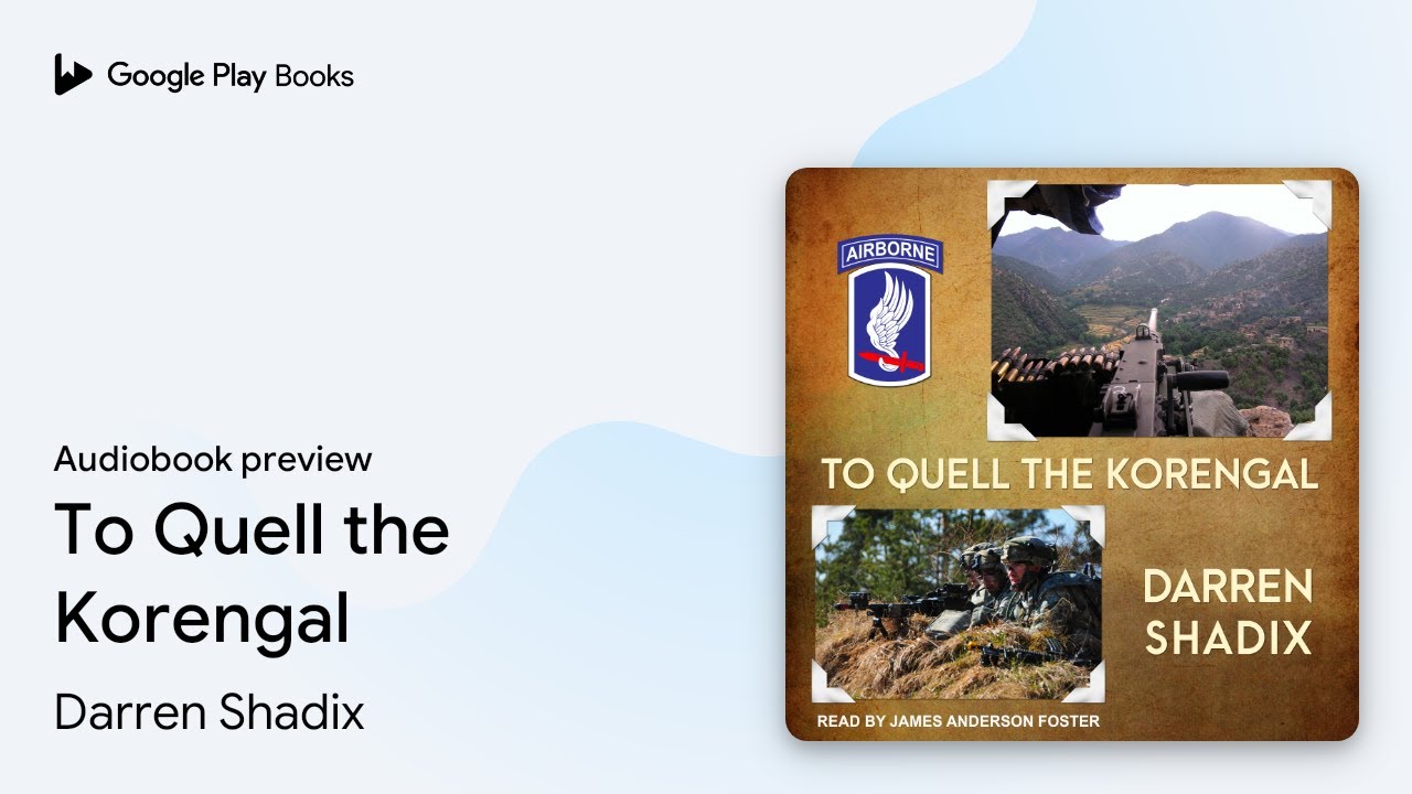 To Quell the Korengal by Darren Shadix · Audiobook preview - YouTube