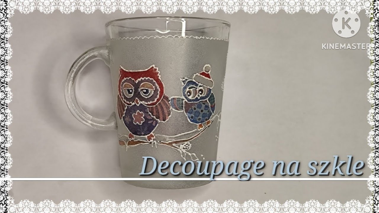 DECOUPAGE NA SZKLE SZKLANCE TUTORIAL - YouTube