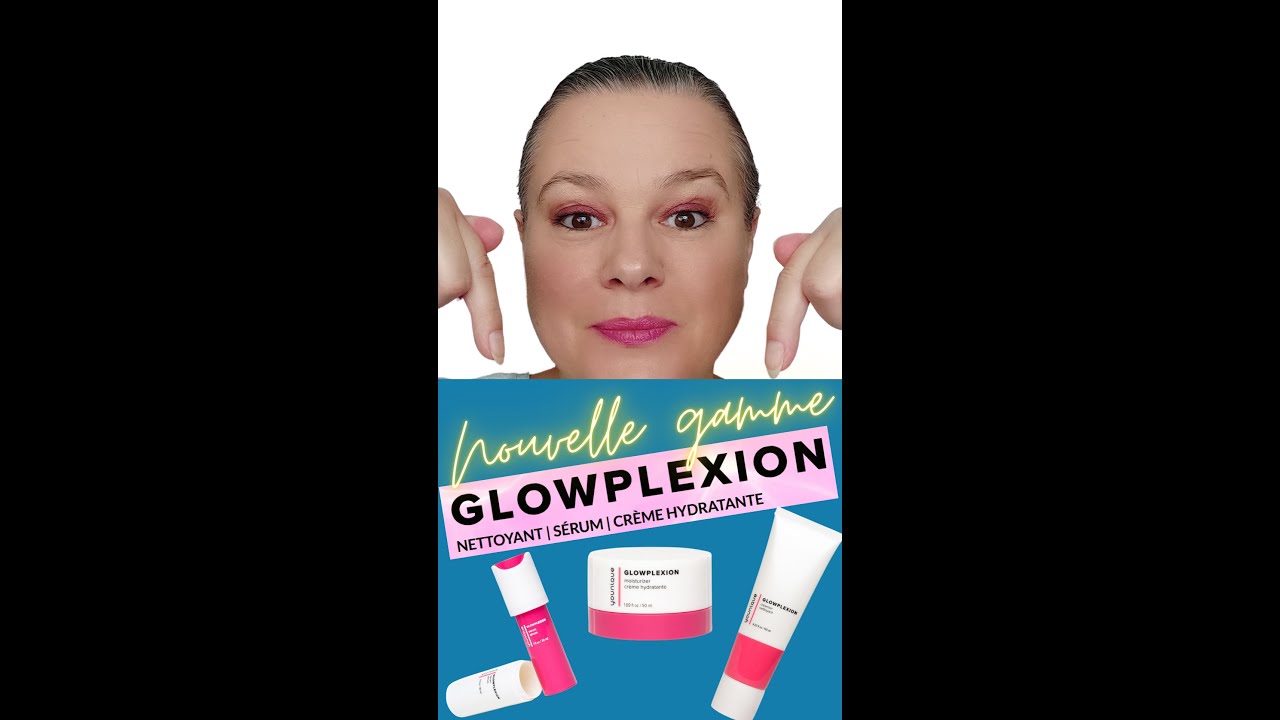 GLOW PLEXION - YouTube