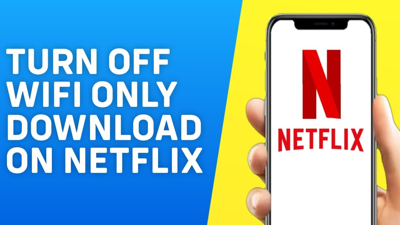 How to Turn Off Wifi Only Download on Netflix | Disable Wifi Only - YouTube