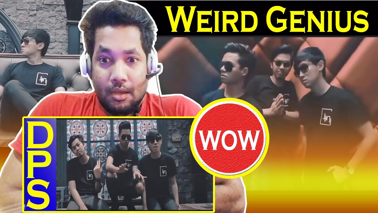 Weird Genius - DPS (Official Music Video) | Honest Reaction | S1E046 ...