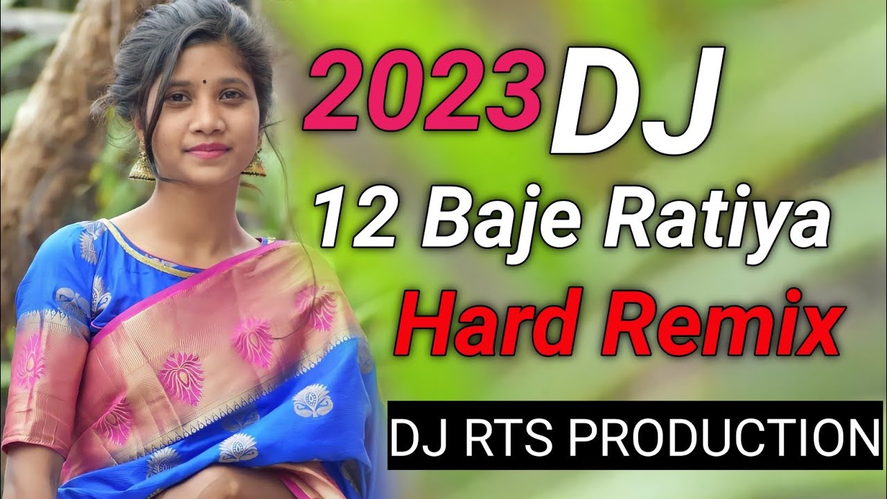 12 Baje Ratiya New Nagpuri Dj Song 2022-23 (Singer:-Nanku) Dj Raj Dj ...