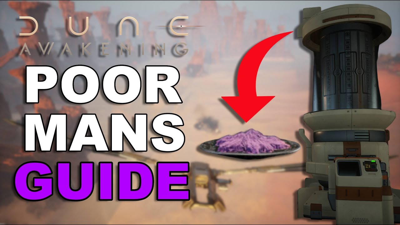 It's all just Sand! The Poor Mans Guide to SPICE! Dune Awakening Guide ...