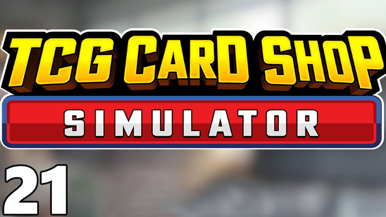 🔥 TCG Card Shop Simulator Let's Play #21 (Simulation Game) - YouTube