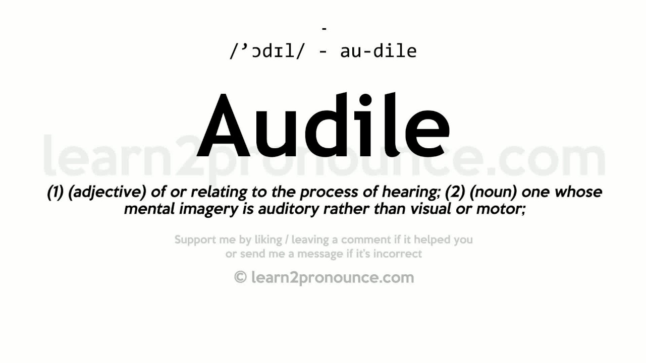 Pronunciation of Audile | Definition of Audile - YouTube