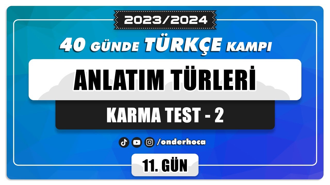 63) ANLATIM TÜRLERİ / KARMA TEST - 2 / SORU ÇÖZÜMÜ / PARAGRAF KAMPI ...