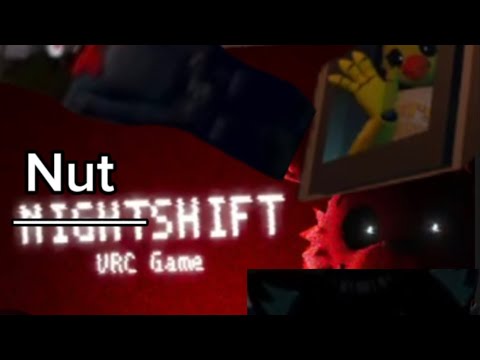 Playing Nutshift at Freddy’s in vrchat… I mean Nightshift - Vrchat ...