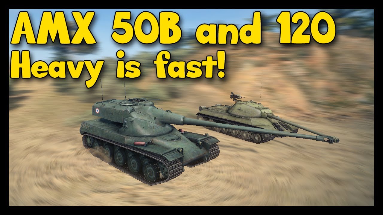 World of Tanks AMX 50B and AMX 50 120 Gameplay | Heavy is fast! - YouTube