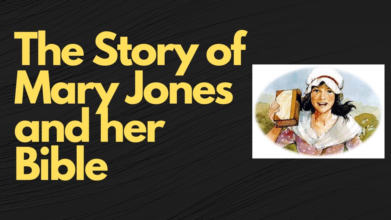 The story of Mary Jones and her Bible - YouTube