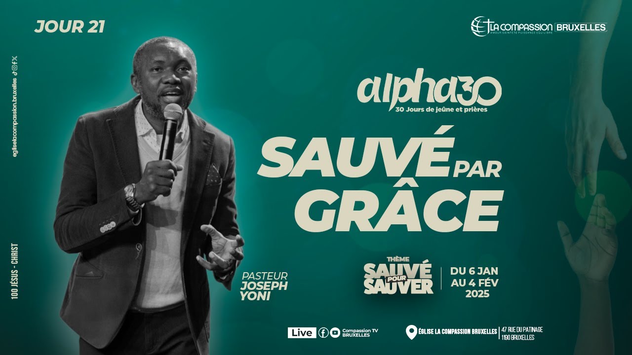 SAUVÉ PAR GRÂCE • ALPHA 30 JOUR 21_ DIMANCHE 26 JANVIER - YouTube
