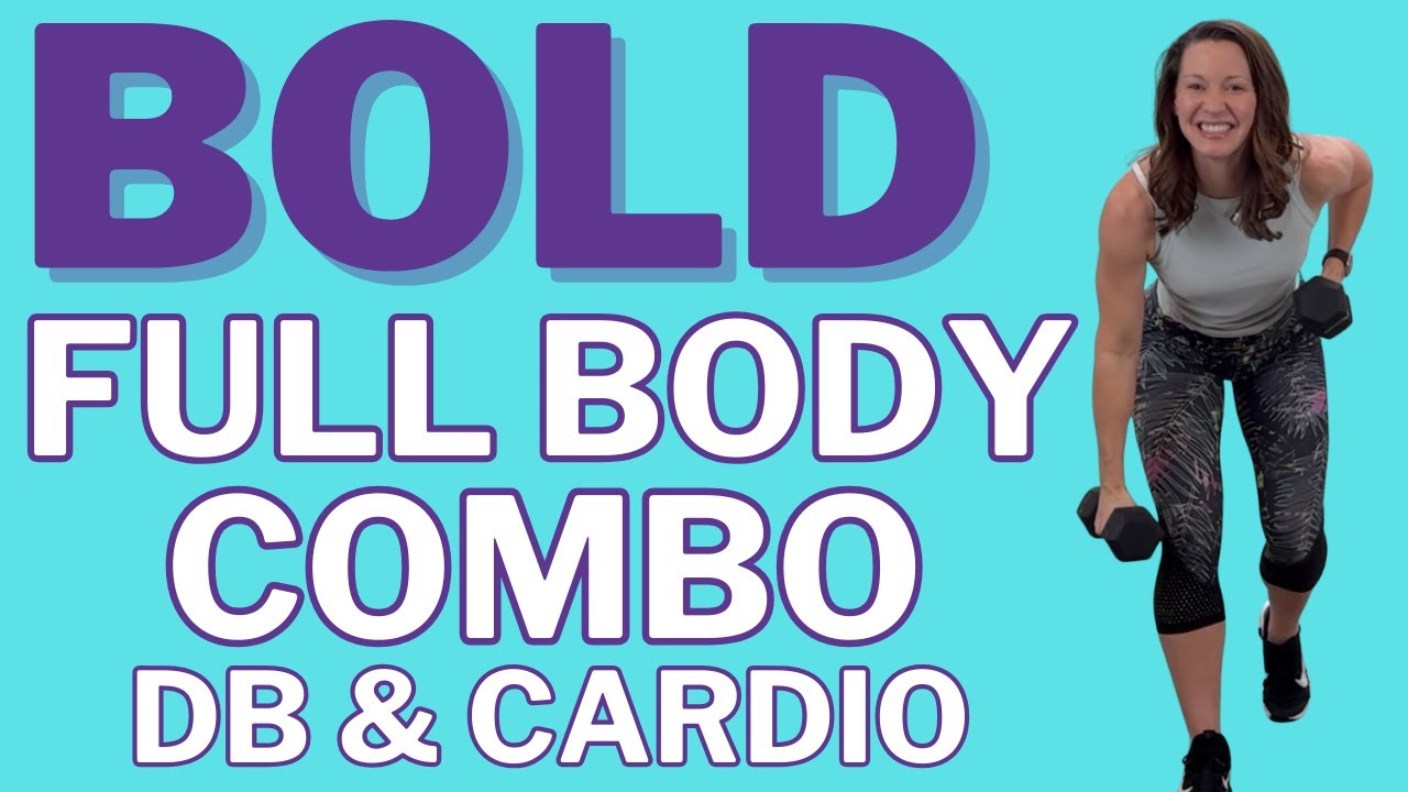 BOLD: Full Body Combo Strong Cardio Workout - 40 Minute | Day #14 - YouTube