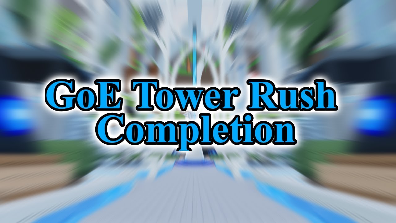 [JToH] Garden of Eeshöl Tower Rush Completion - YouTube