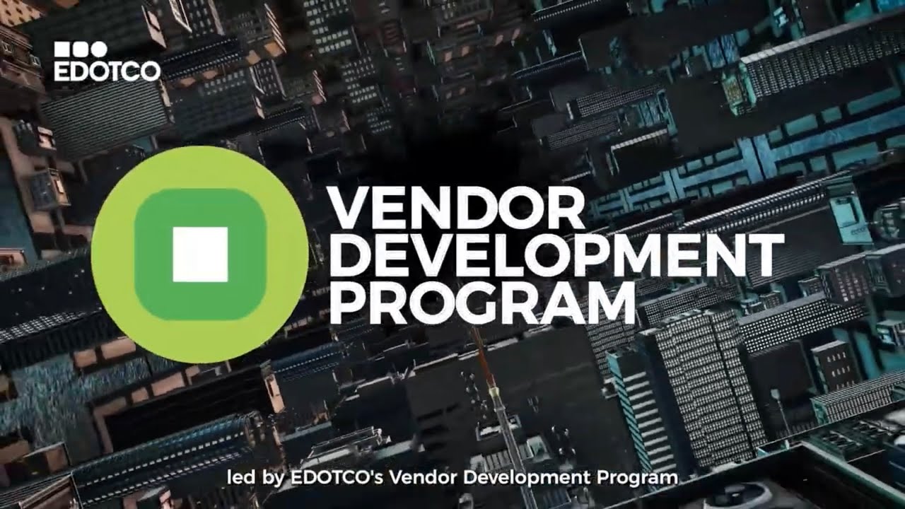EDOTCO Vendor Development Program (VDP) - YouTube