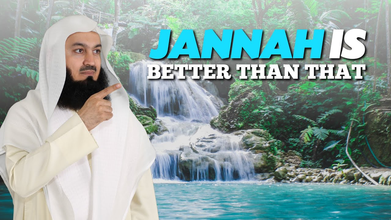 Jannah Is Better Than That | Mufti Menk - YouTube