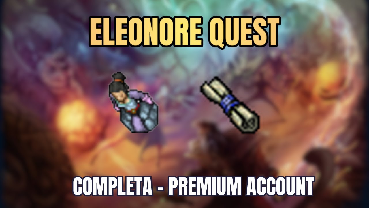[TIBIA] ELEONORE QUEST COMPLETA l MERIANA E LAGUNA ISLAND - YouTube