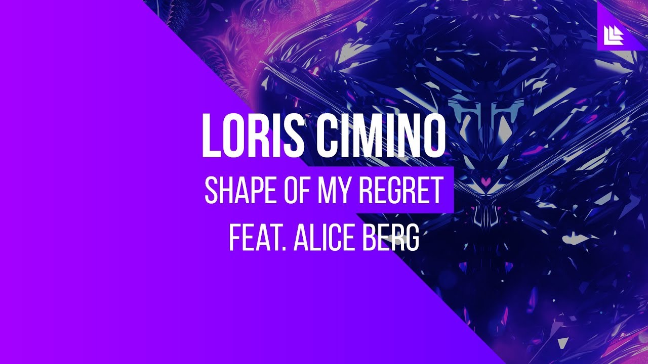 Loris Cimino feat. Alice Berg - Shape Of My Regret - YouTube