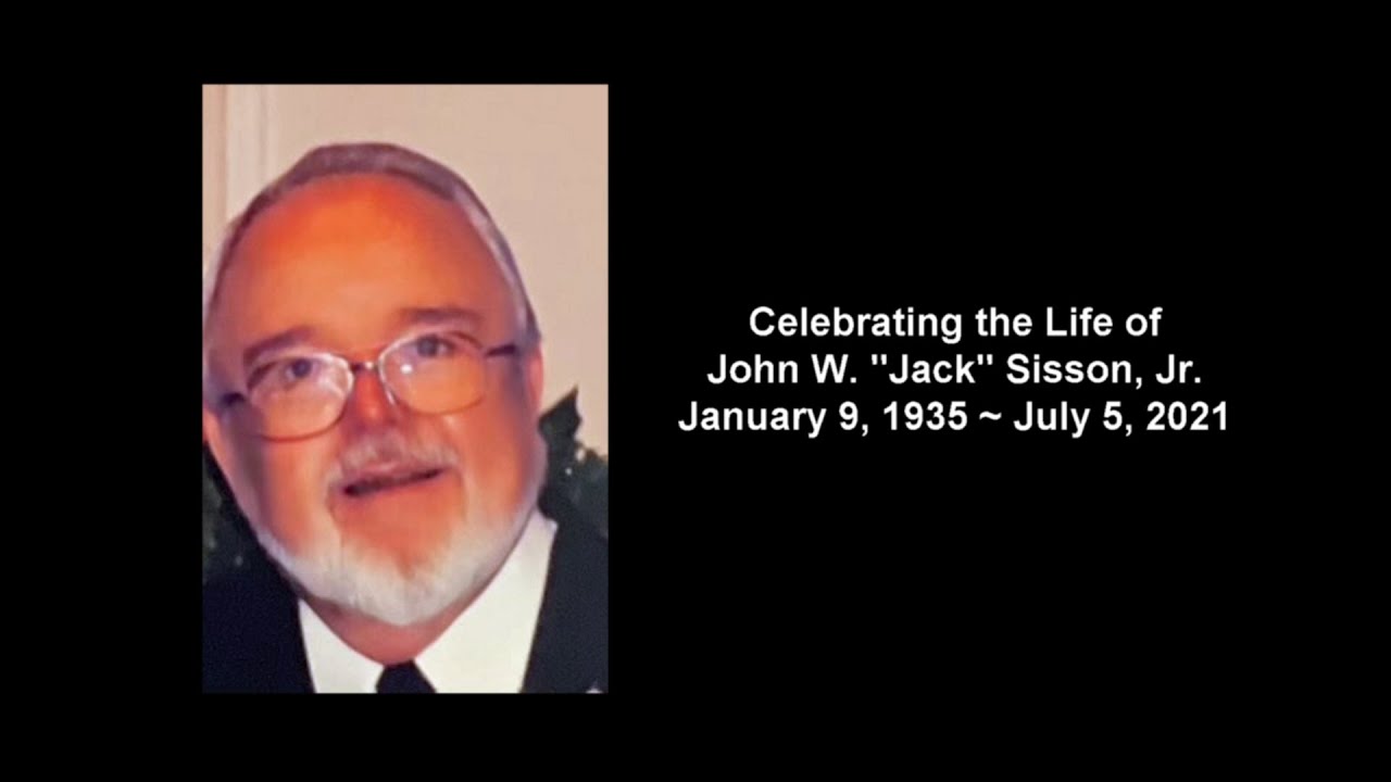 John W Sisson, Jr Memorial Service - YouTube