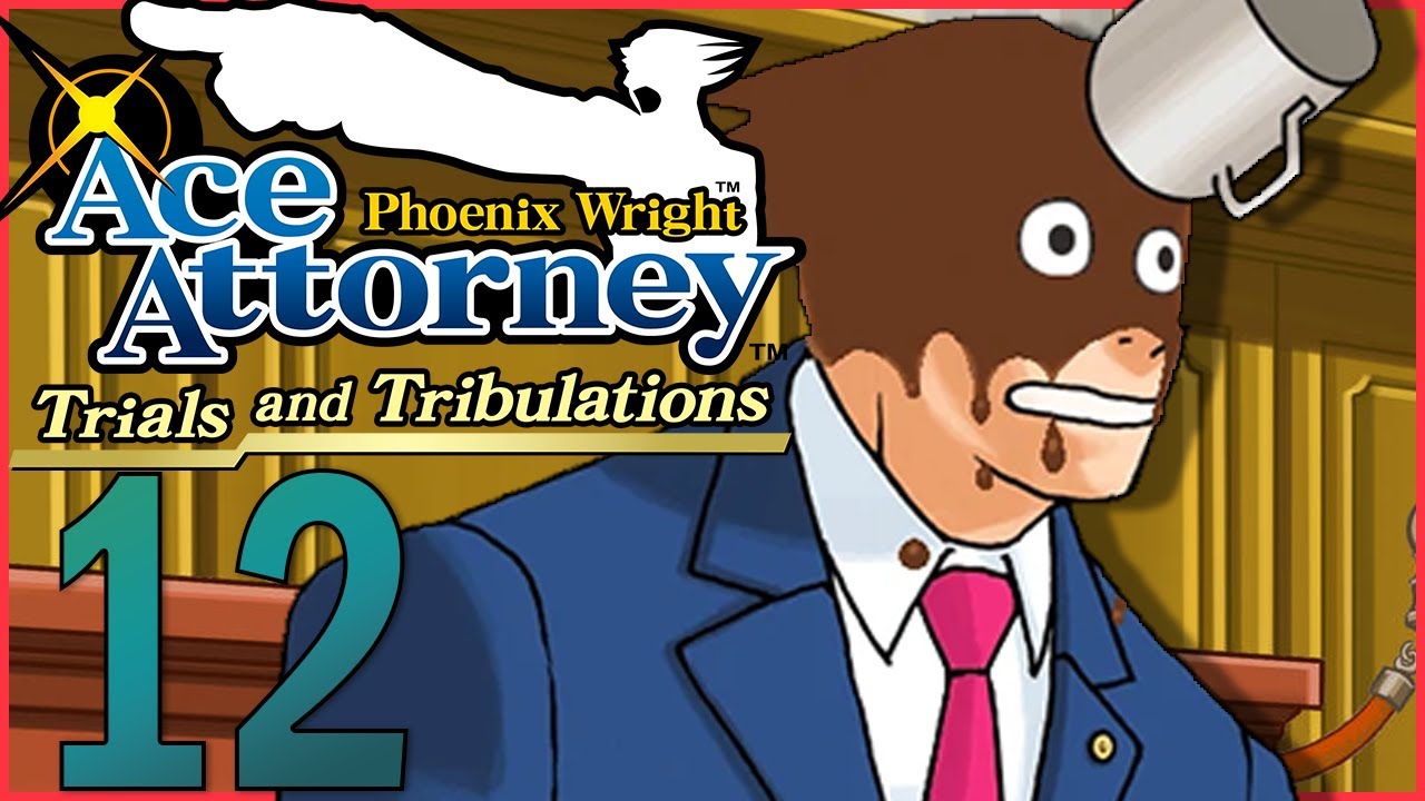 Hey Gals - Ace Attorney: Trials and Tribulations (Part Twelve) - YouTube