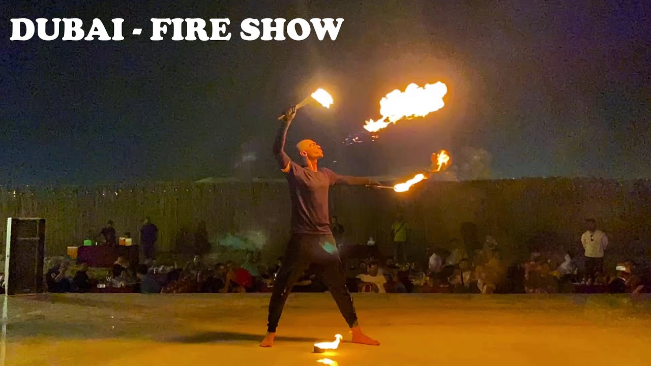 Startling Fire Show in Dubai - Must Watch - YouTube