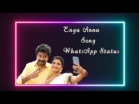 Enga Anne Song WhatsApp Status - NVP - Sivakarthikeyan - Iswaryarajesh - D.Imman Musical