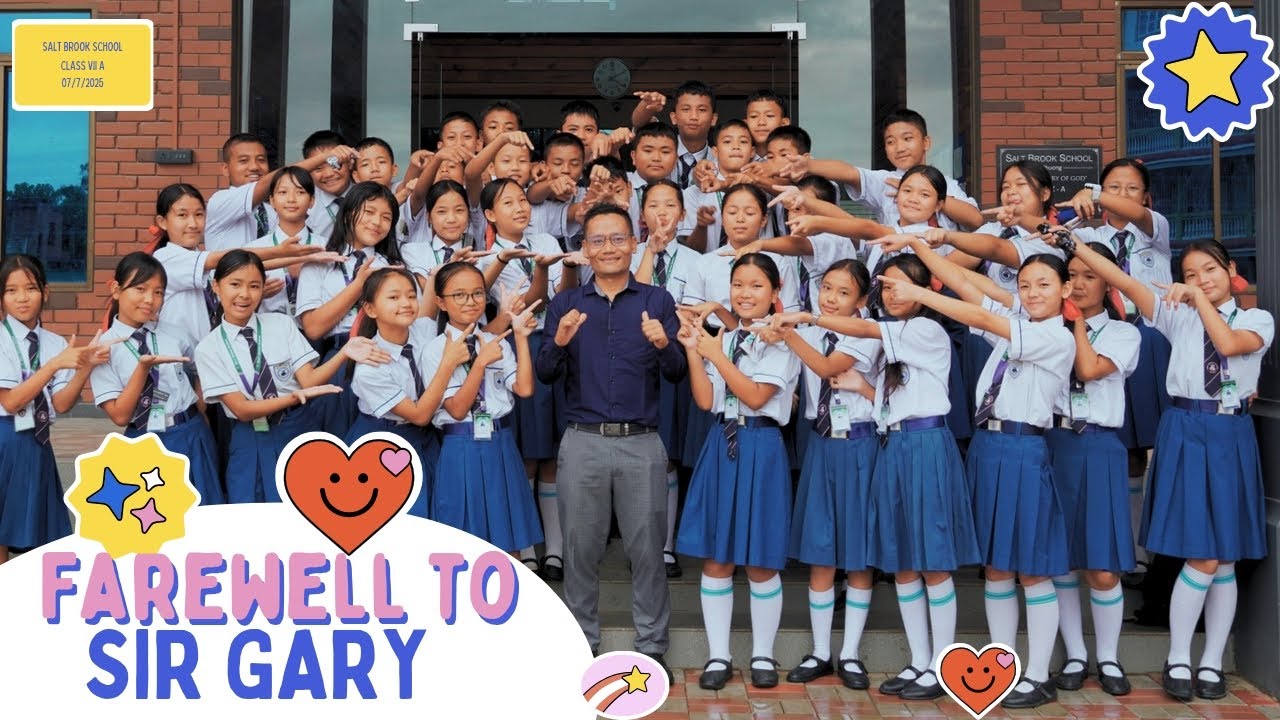 FAREWELL MEMORIES || SALT BROOK SCHOOL || VII A STUDENTS || EX ...