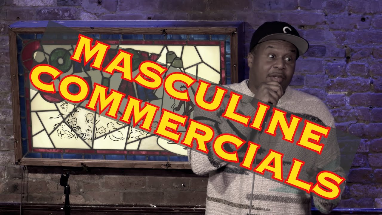 Masculine Commercials- Roy Wood Jr. - YouTube