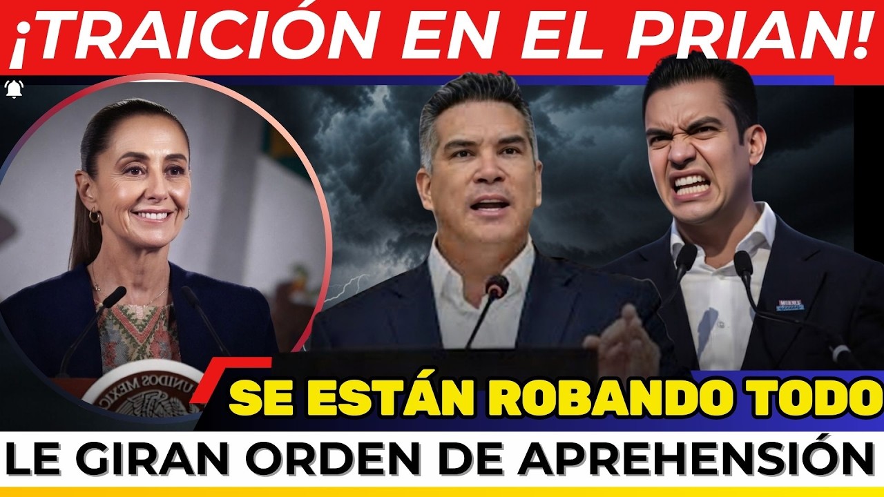 ¡TRAICIÓN EN EL PRIAN! Giran orden de APREHENSIÓN El PAN le ROBA al PRI ...