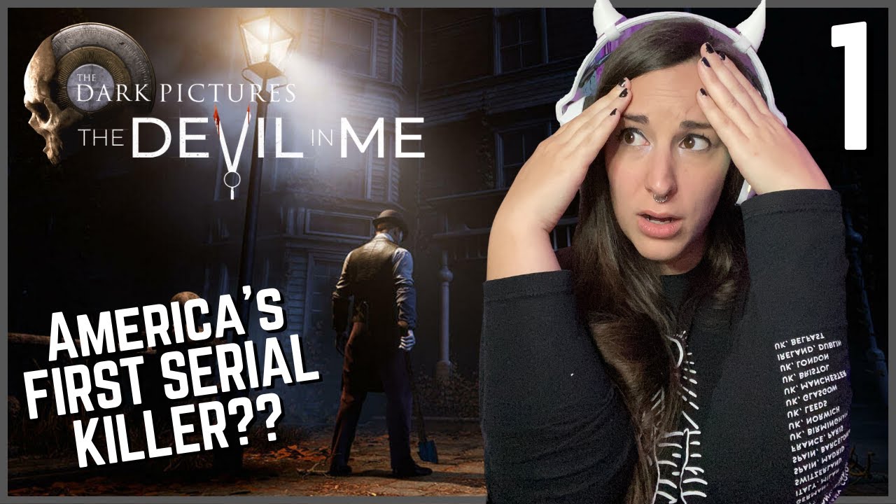 AMERICA'S FIRST SERIAL KILLER?? | The Devil In Me - Part 1 - YouTube